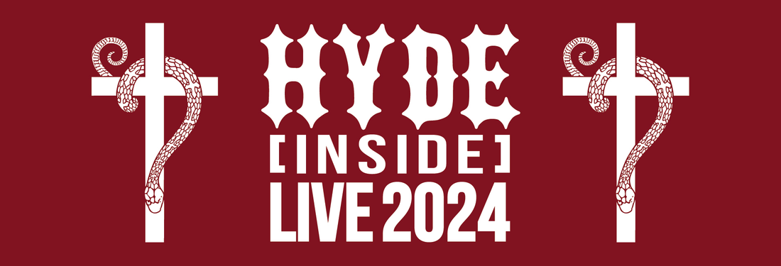 HYDE [INSIDE] LIVE 2024 – HYDE ONLINE STORE